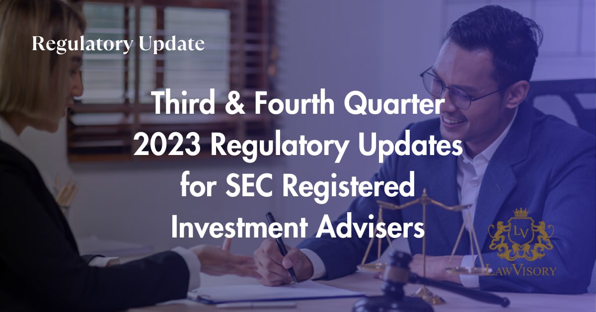 Third & Fourth Quarter 2023 Regulatory Updates for SEC Registered ...