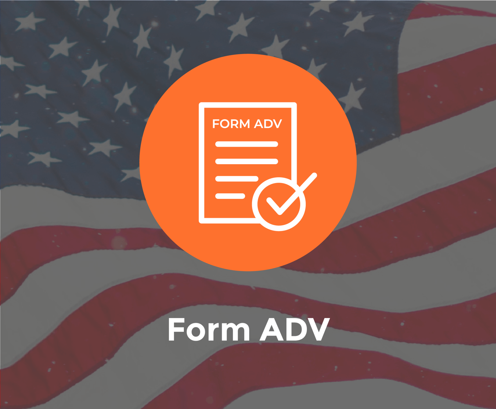 RIA Form ADV Explained: What Every Investment Adviser Needs to Know in 2025
